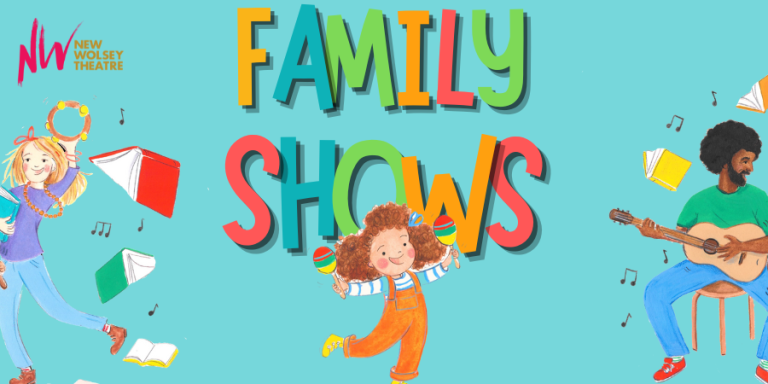 Half Term Family Shows at New Wolsey Theatre – SUFFOLK THEATRE